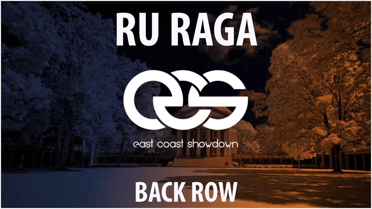 [1ST PLACE] RU RAGA | Back Row | East Coast Showdown VI | Shaakir ...