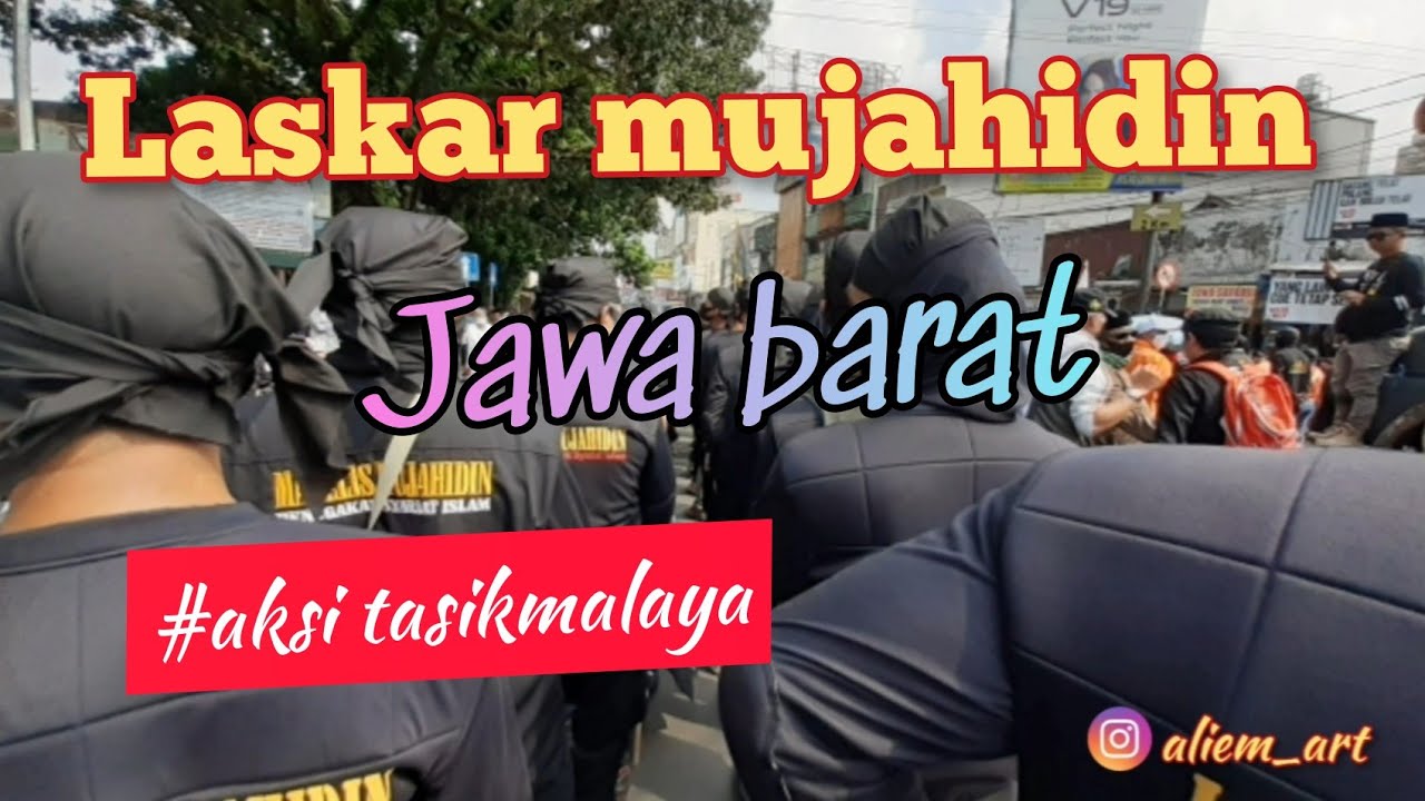 LASKAR MUJAHIDIN TASIKMALAYA - YouTube