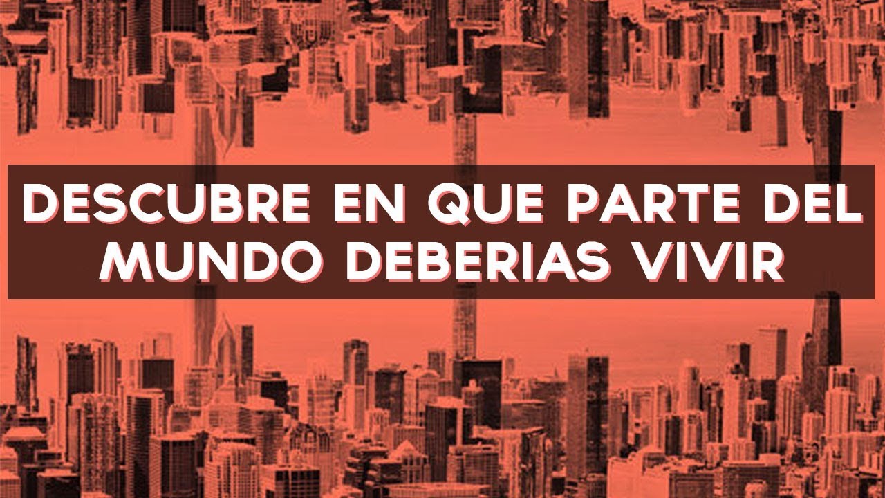 ¿En qué parte del mundo deberías vivir? | Test Divertidos - YouTube