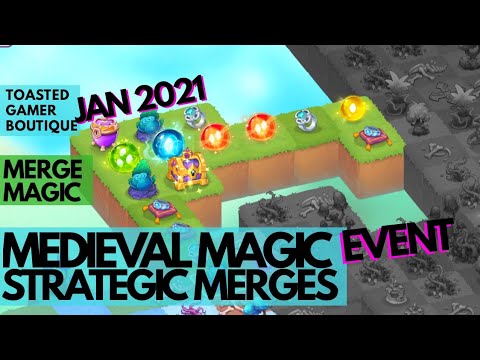 Merge Magic Medieval Magic Event Jan 2021 • Strategic Merges For ...