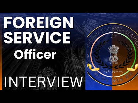 Foreign service officer interview | Indian foreign Service interview ...