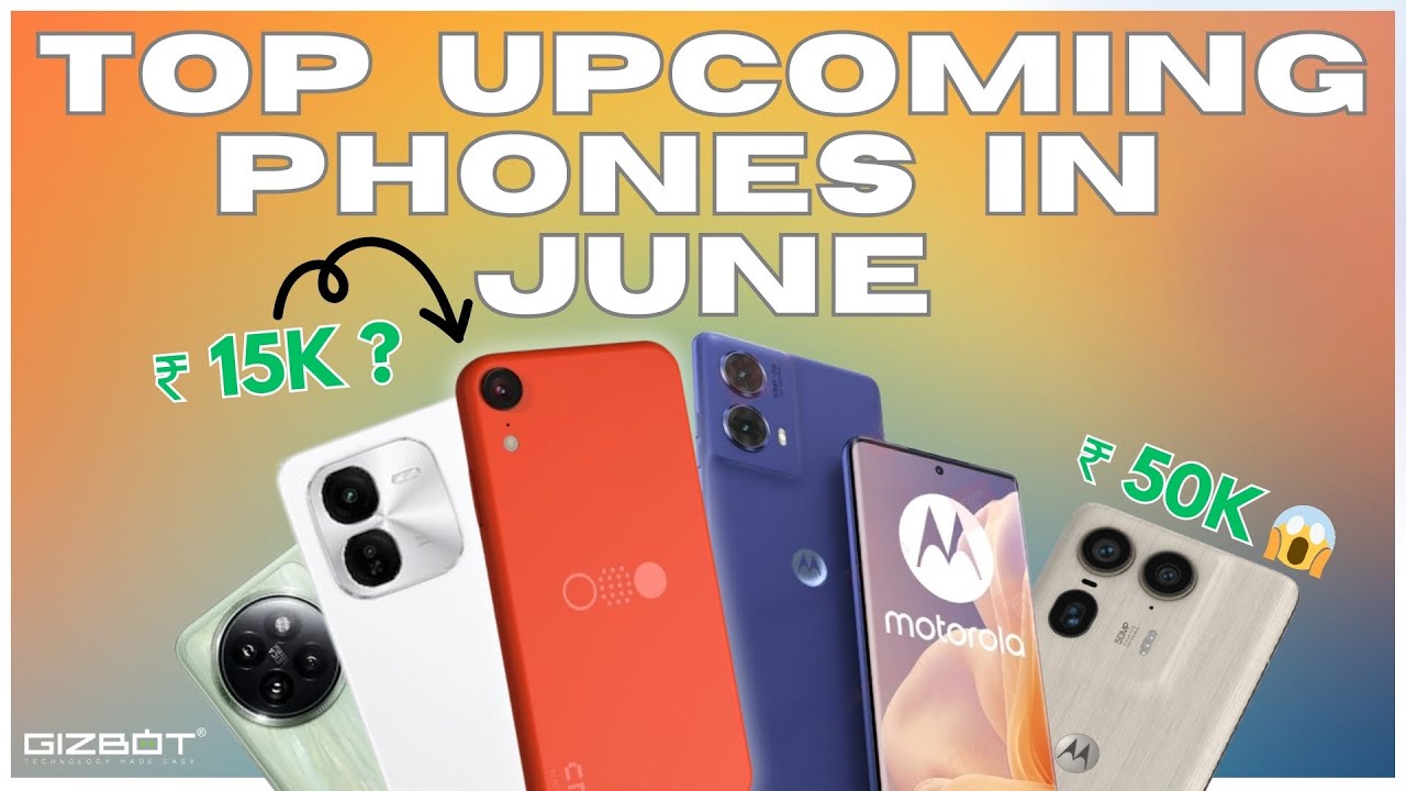Most Awaited Phones are Here! | Top Upcoming Phones | JUNE 2024 - YouTube