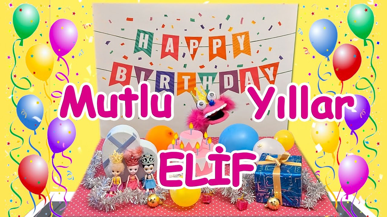 İyiki doğdun Elif - Mutlu Yıllar Elif, dudiler, pink - YouTube