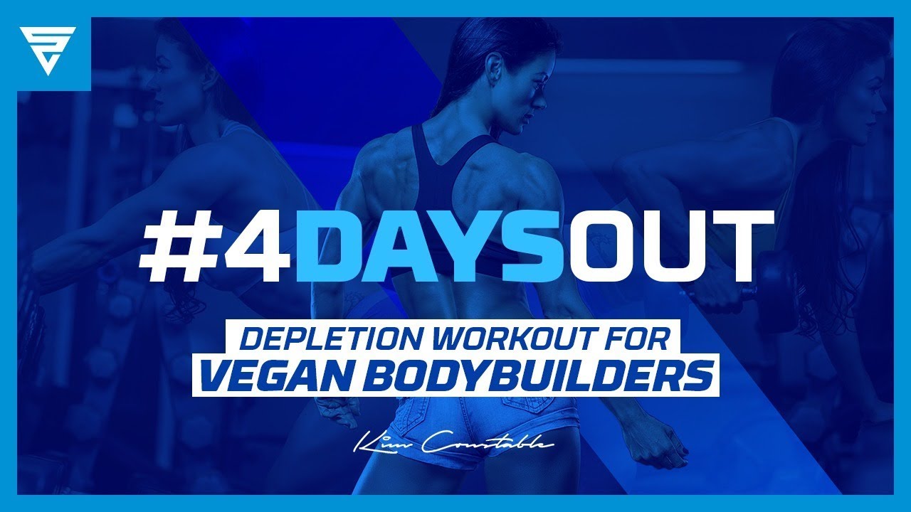 Depletion Workout for Vegan Bodybuilders | Road to PCA IRISH OPEN 2019 ...