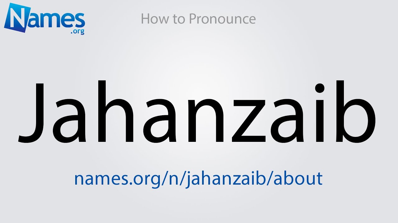 How to Pronounce Jahanzaib - YouTube