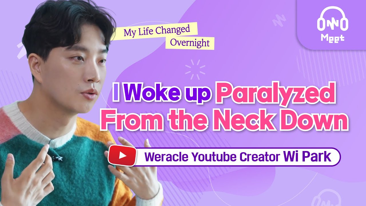 Weracle Youtube Creator Wi Park | My Life Changed Overnight - YouTube