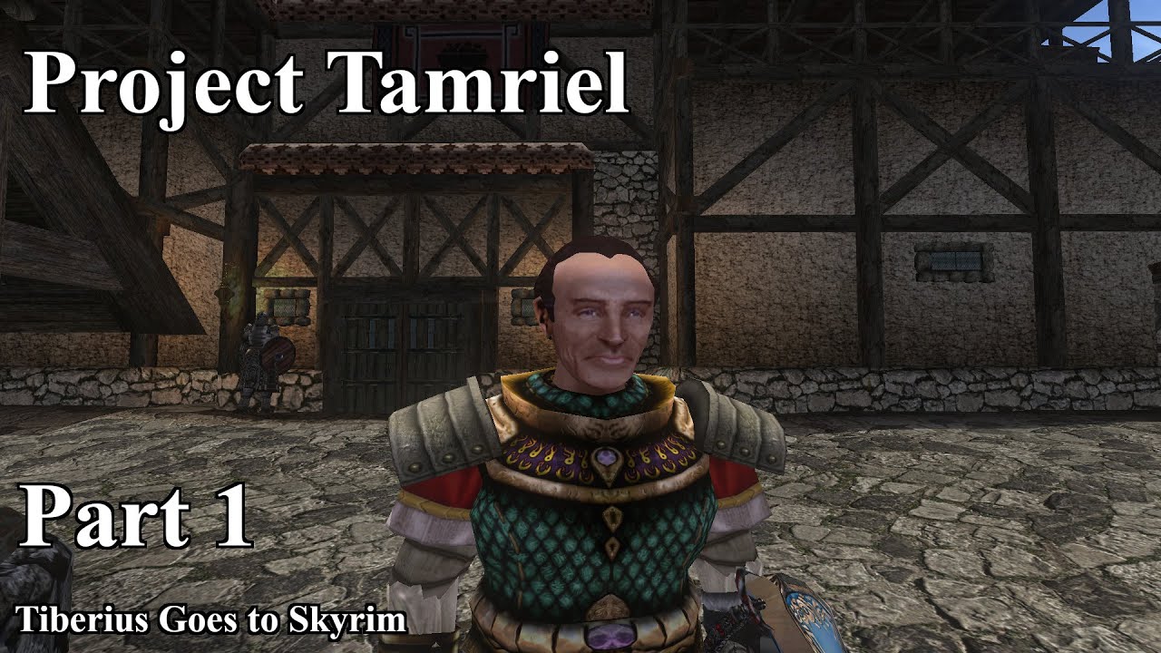 Project Tamriel Part 1 Tiberius goes to Skyrim - YouTube