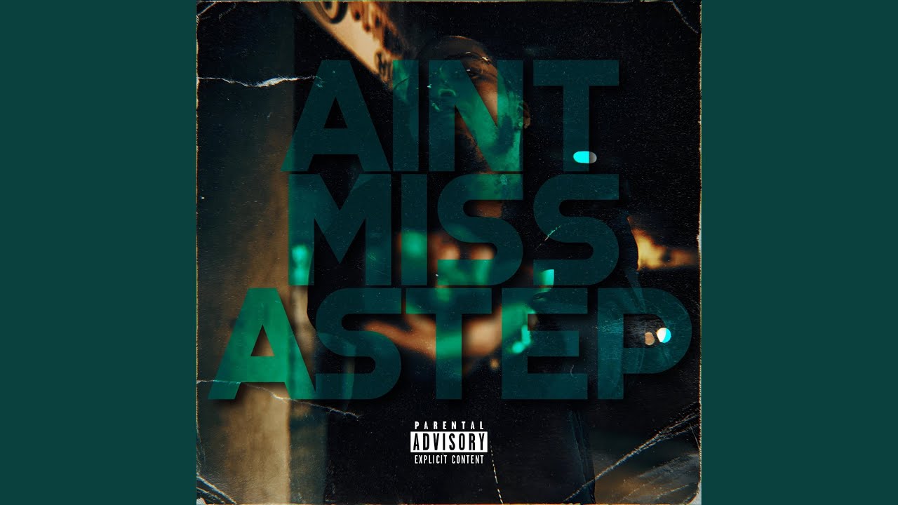 Ain't Miss A Step - YouTube