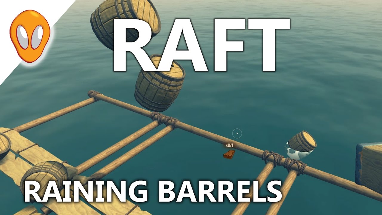 RAFT SURVIVALGAME | RAINING BARRELS | EP 3 - YouTube