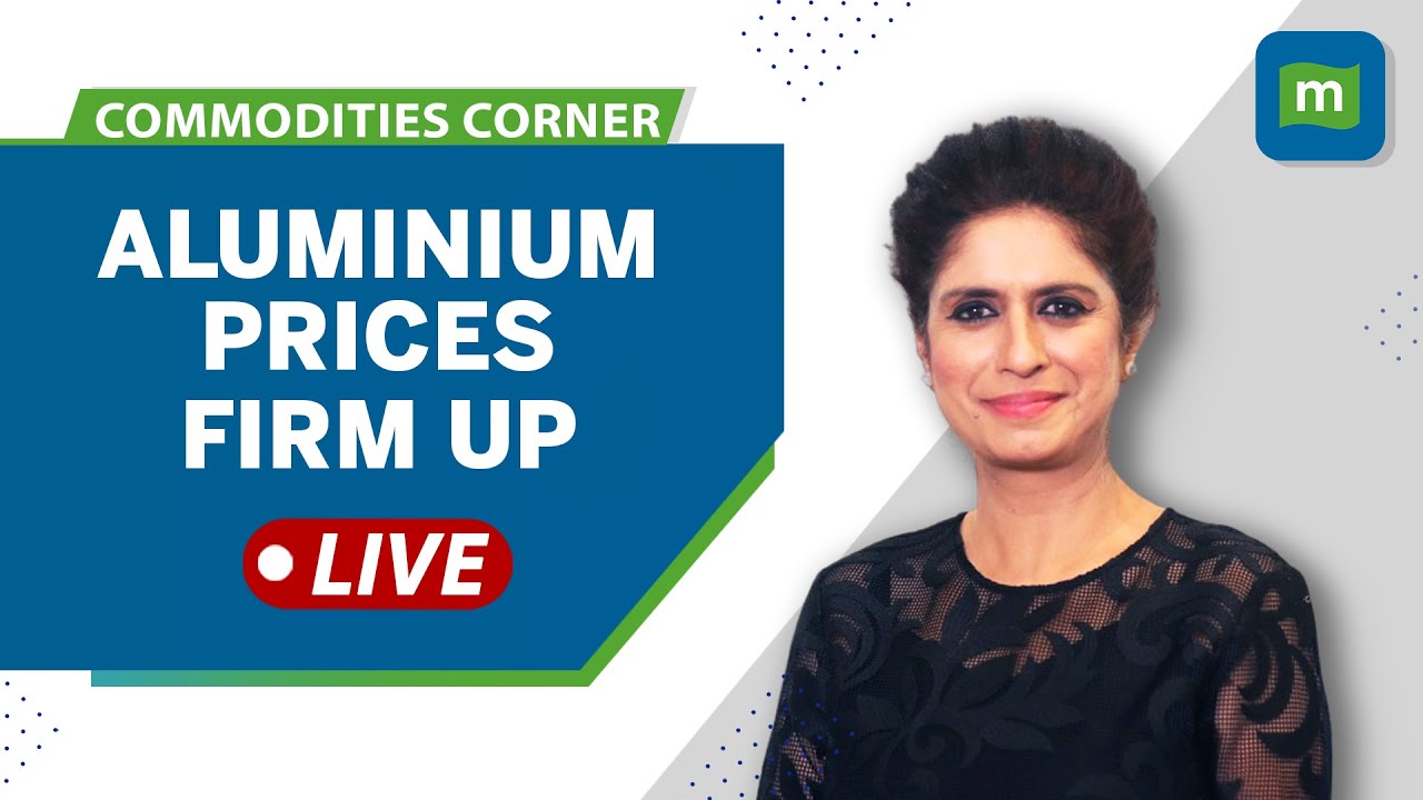 Commodities Live: Aluminium Prices Firm Up As Coal Prices Stabilise ...