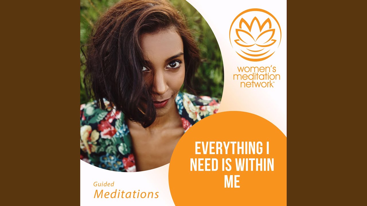 Everything I Need Is Within Me - YouTube