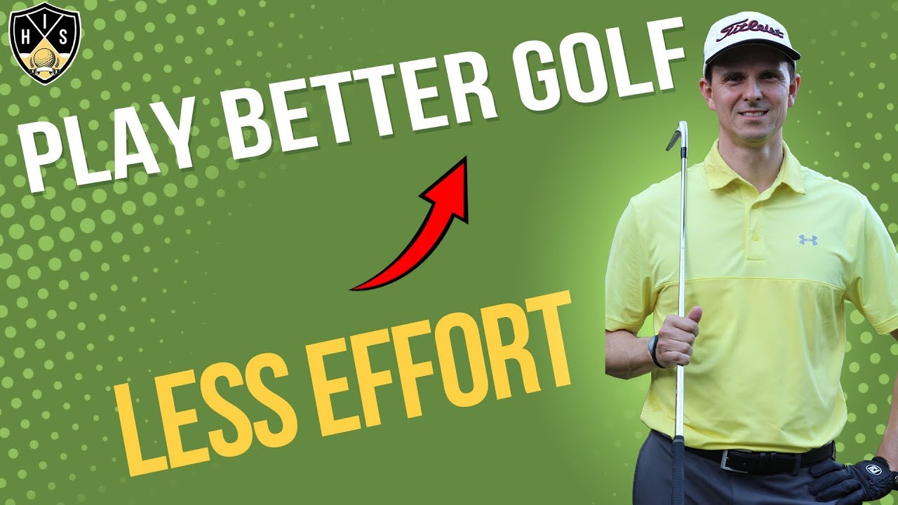 Play Better Golf With Less Effort Learn Easy Golf Swing Drills - YouTube