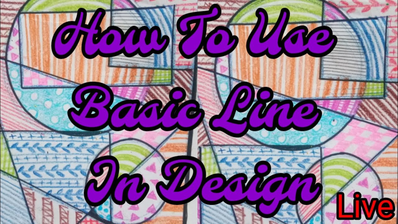 Drwaing And Dance Class Live How To Use Basic Line In Design - YouTube