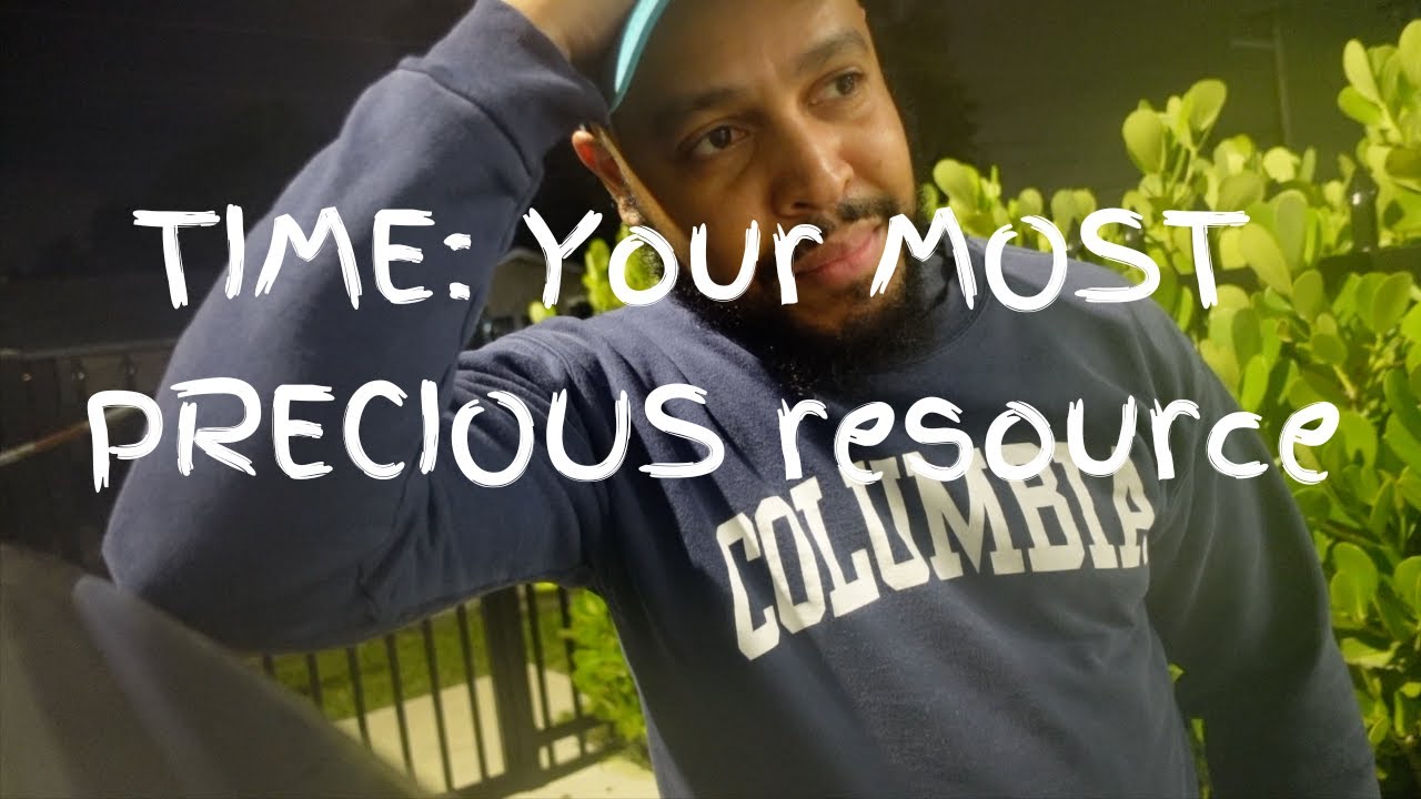 TIME: Your MOST PRECIOUS resource | Episode 4 – The Daily Vlog - YouTube