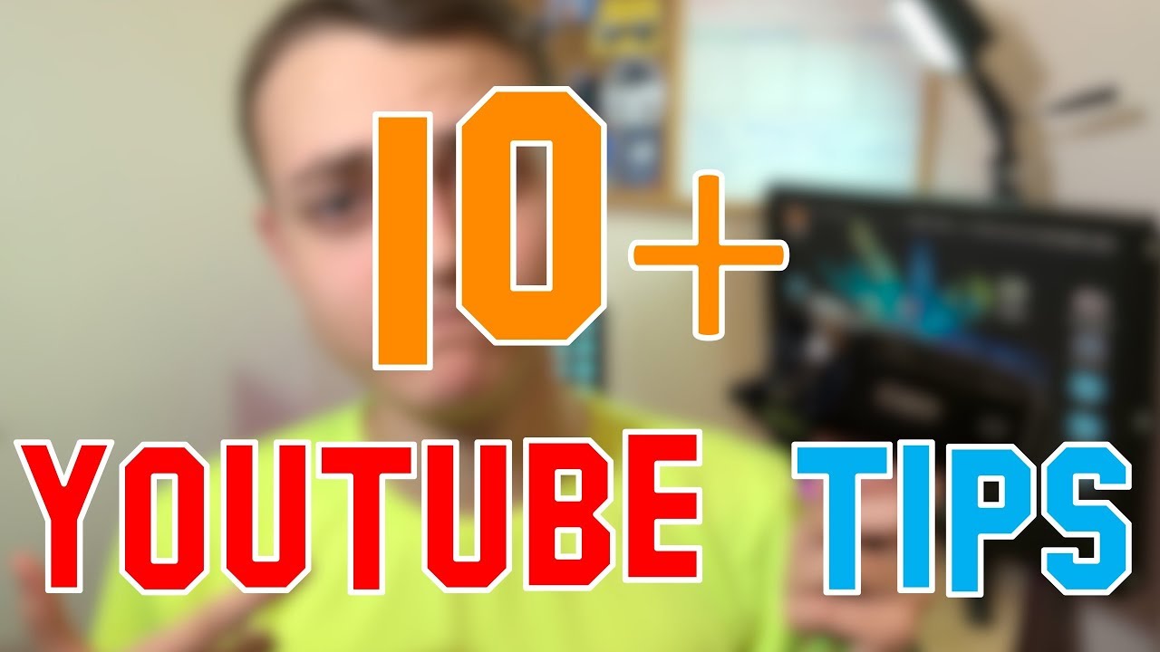 10+ YouTube Video Tips - YouTube