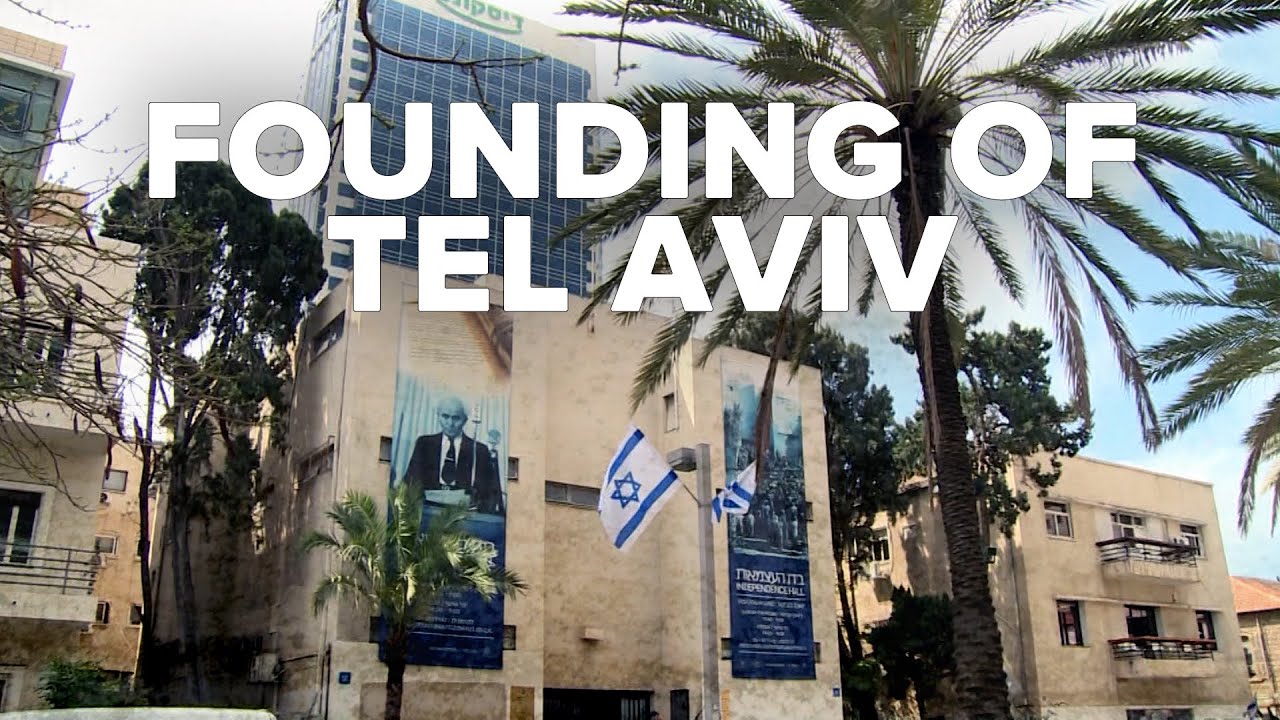 Virtual Israel Tour Day 34: Founding of Tel Aviv - YouTube