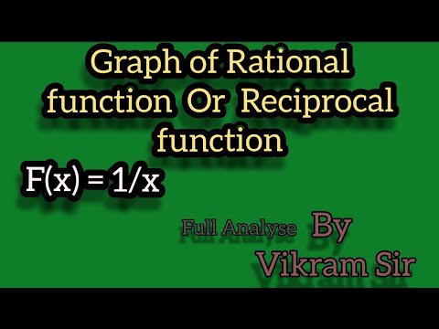 Graph of Rational or Reciprocal Function || F(x)=1/x || Full analysis ...
