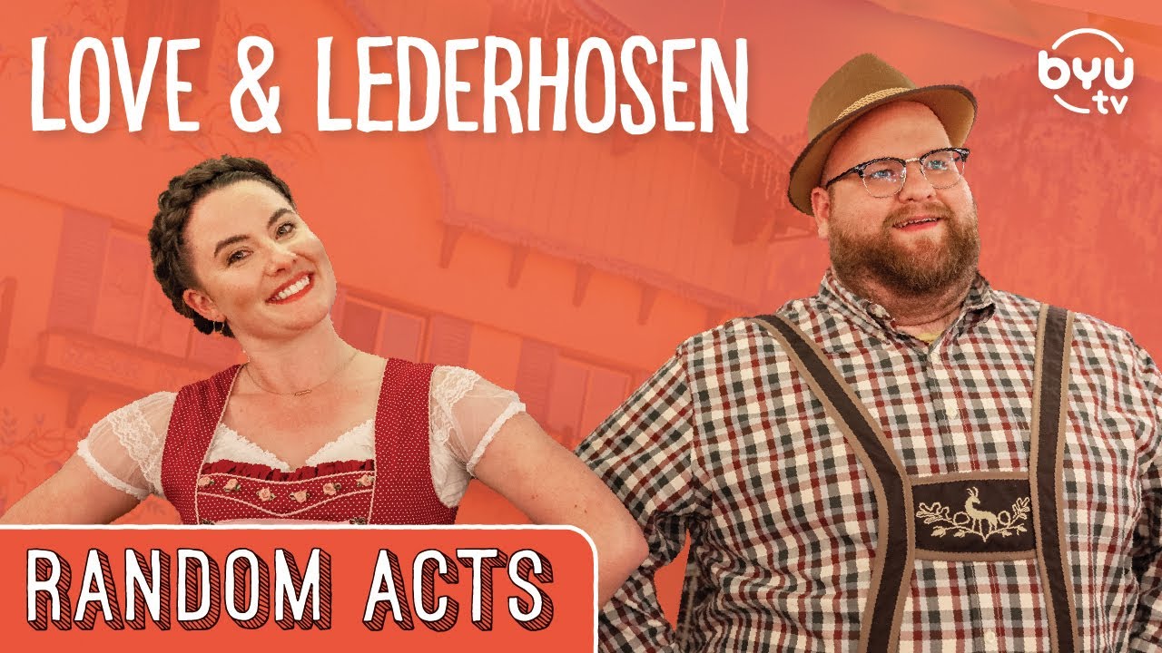 Love And Lederhosen Random Acts Youtube