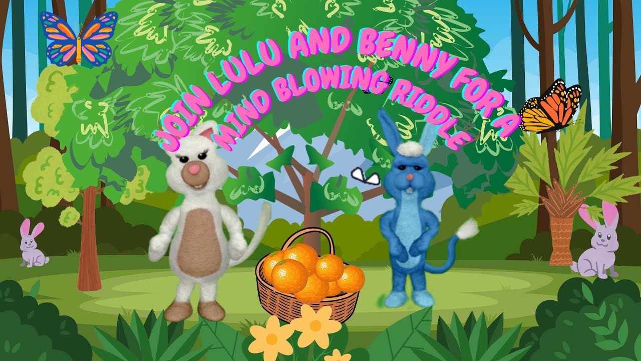 🧩 Lulu and Benny’s Riddle Challenge 🌟 | Fun Brain Game for Kids 🍊 ...