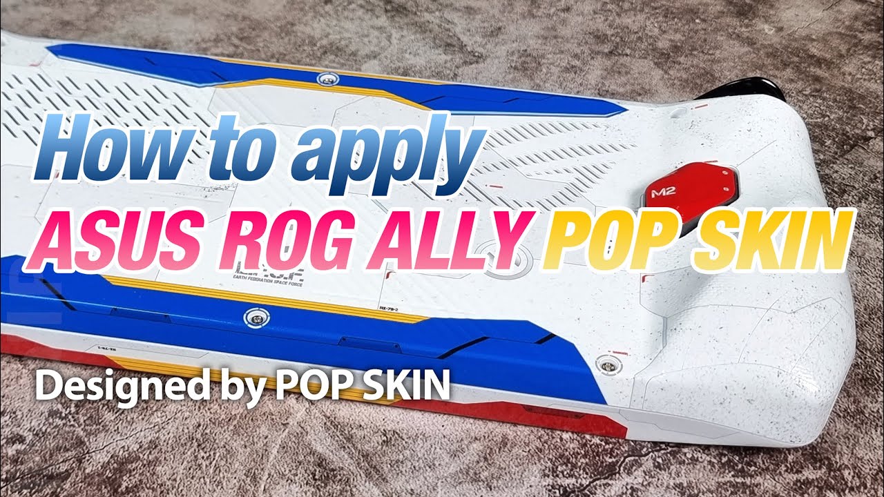 How to apply ASUS ROG ALLY POP SKIN (English subtitles) - YouTube