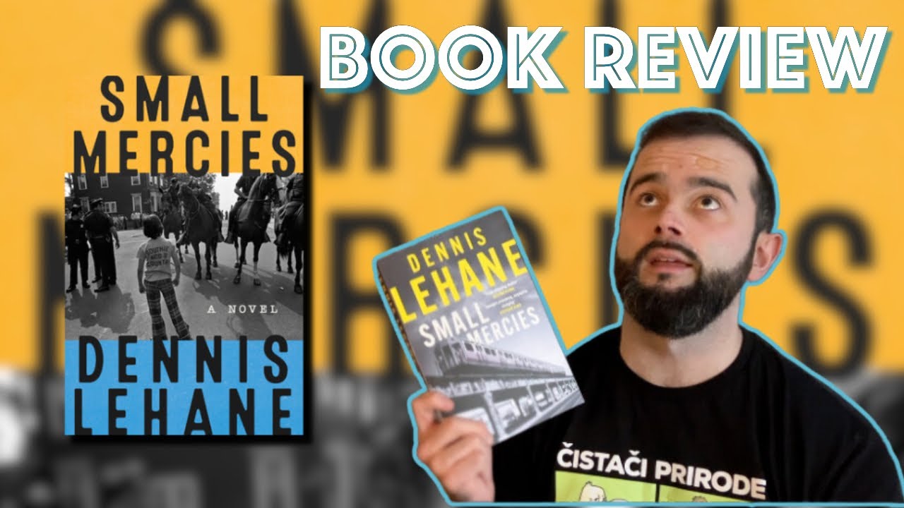Small Mercies by Dennis Lehane | Book Review - YouTube