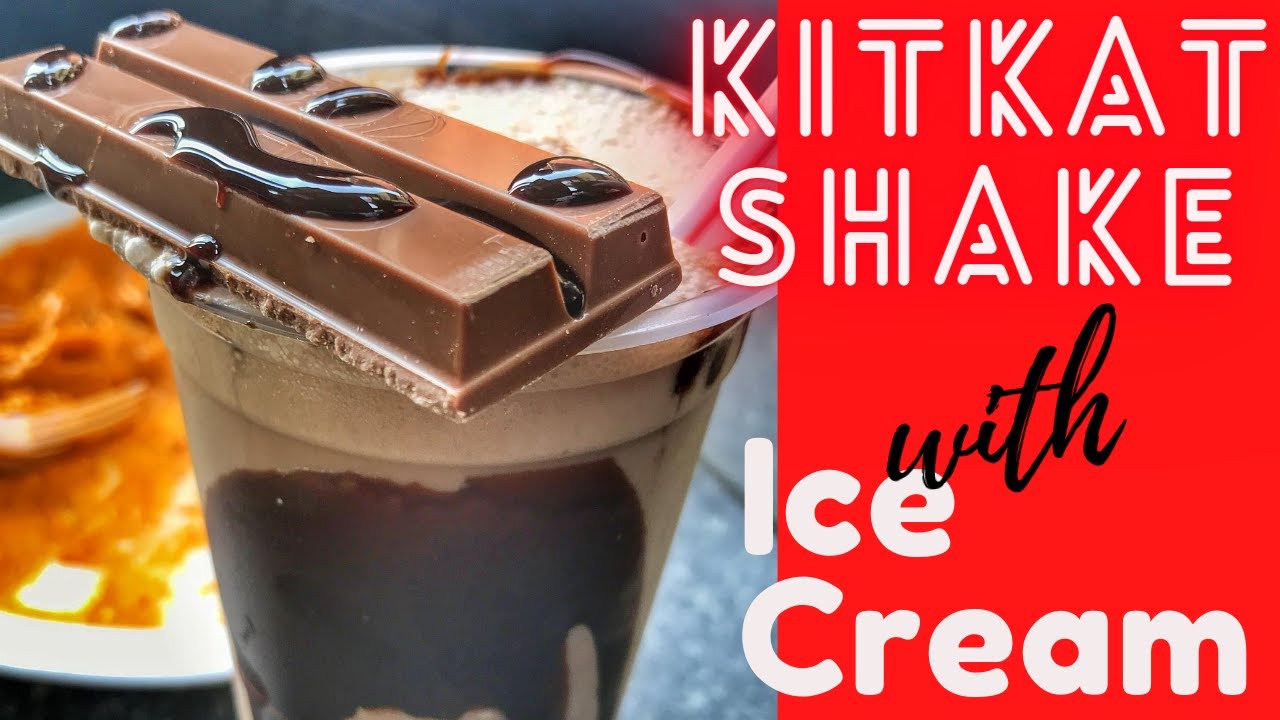 Kitkat Shake With Ice Cream | Kitkat Milk Shake| Kitkat Shake Recipe ...