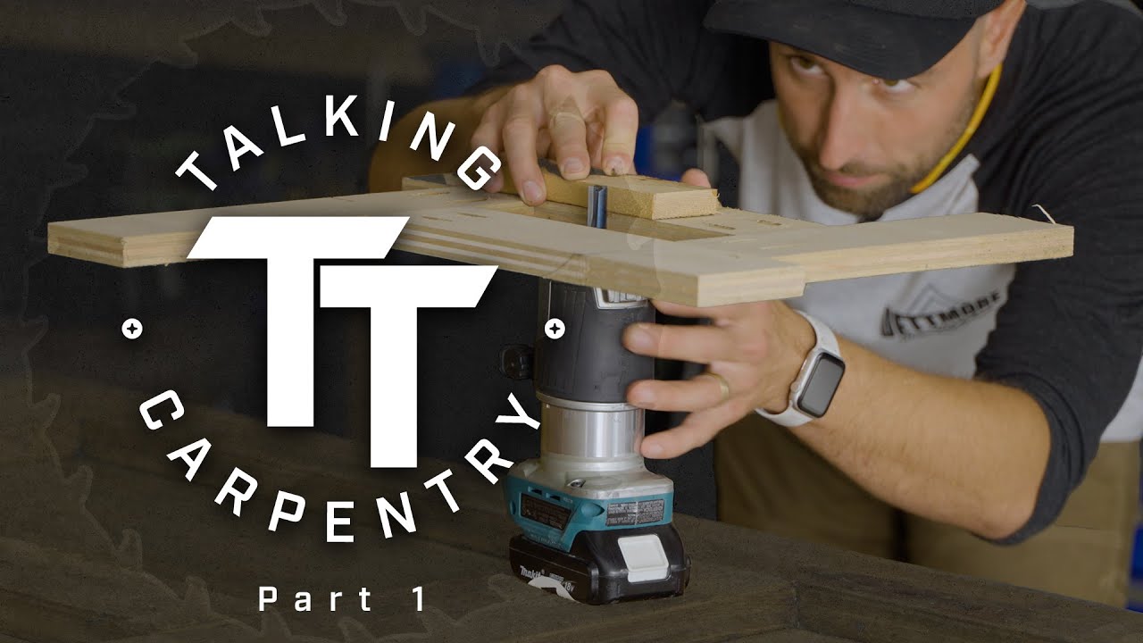 "Talking Carpentry: Part 1" - TALKING TRADES EP. 11 - YouTube