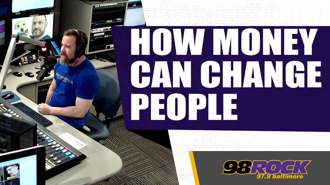 Has Money Changed the Personality of Anyone You Know? - YouTube