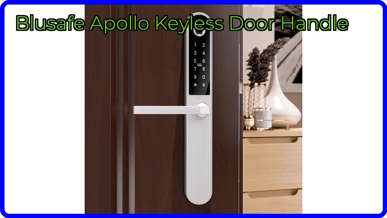 REVIEW (2026): Blusafe Apollo Keyless Door Handle. ESSENTIAL details ...