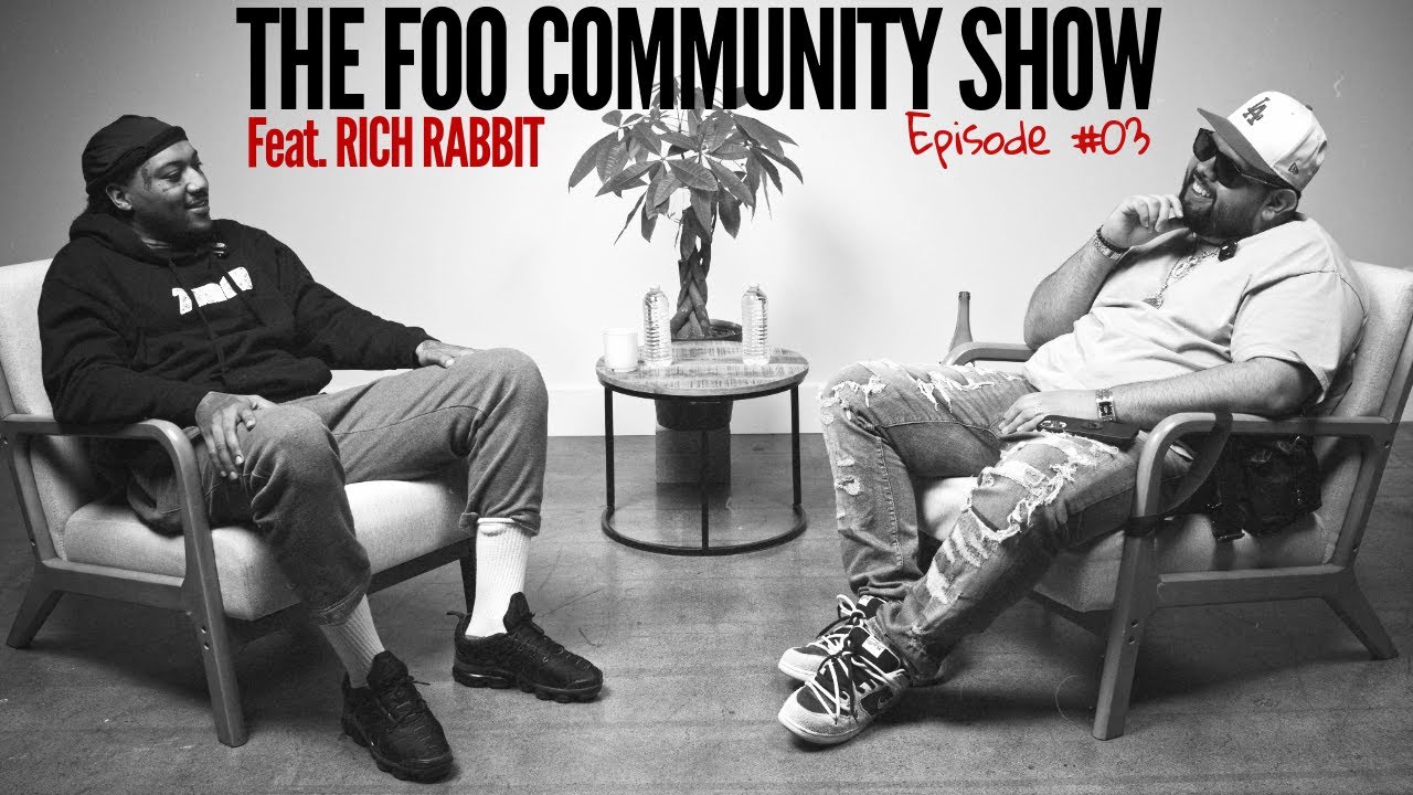 The Foo Community Show #03 || RICH RABBIT - YouTube