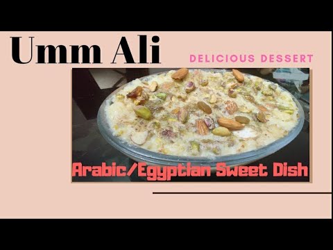 UMM ALI- Delicious Dessert -Arabic /Egyptian Sweet Dish-Bread Pudding ...