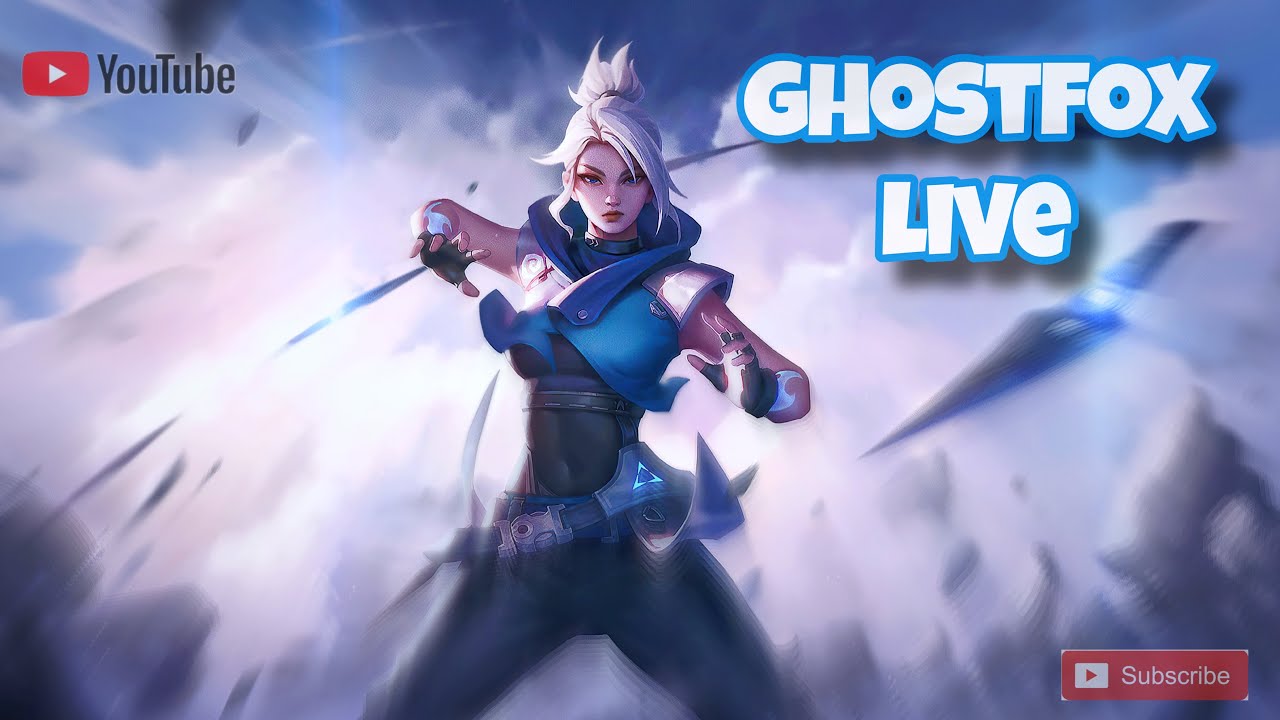 GhostFox | Valorant Ranked - YouTube