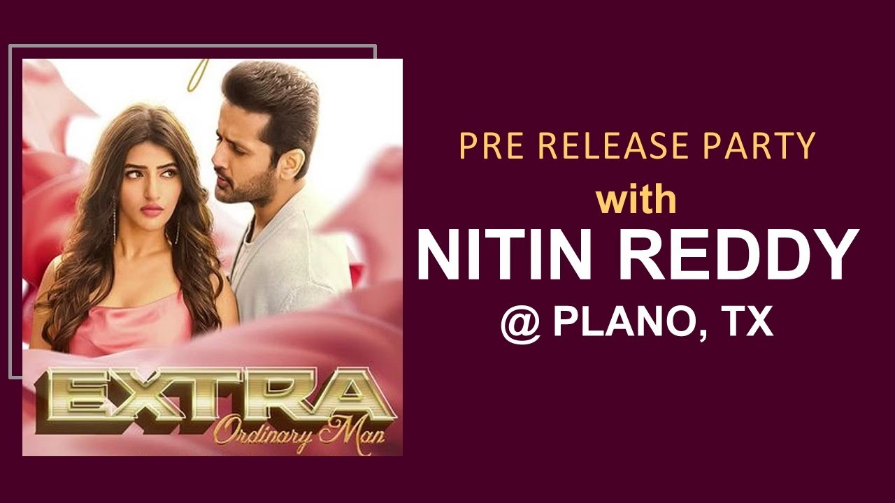 Extra Ordinary Man | Pre Release Party with Nitin Reddy |Plano, Texas | USA | ABR TV | - YouTube