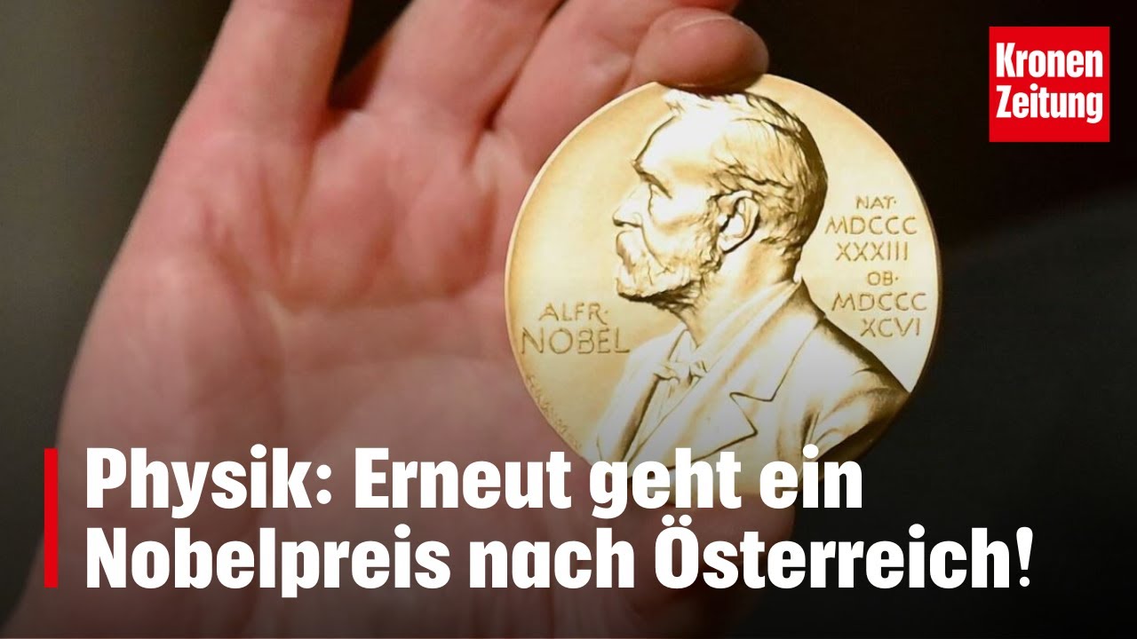 Physik-Sensation: Erneut geht ein Nobelpreis nach Österreich! | krone.tv NEWS - YouTube