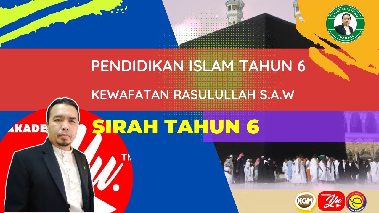 TAHUN 6 || BIDANG SIRAH || KEWAFATAN NABI MUHAMMAD S.A.W - YouTube