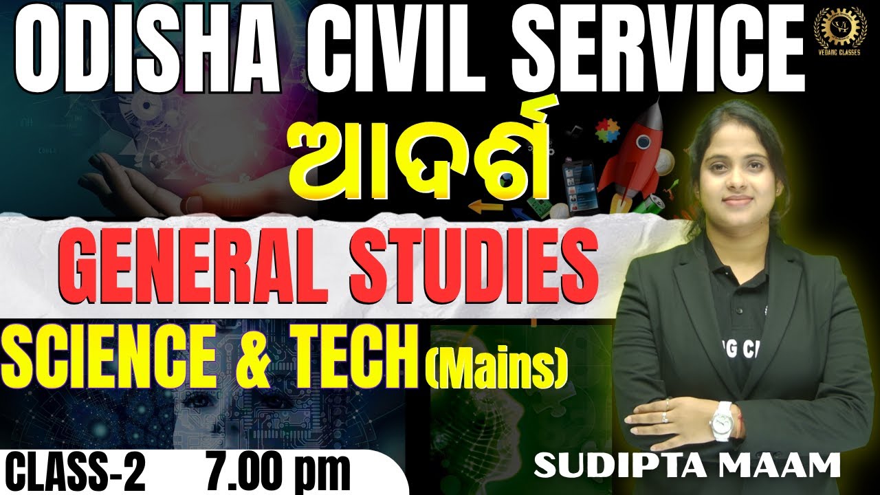 Science & Technology | General Studies | Mains |OCS | Class - 2 | By ...