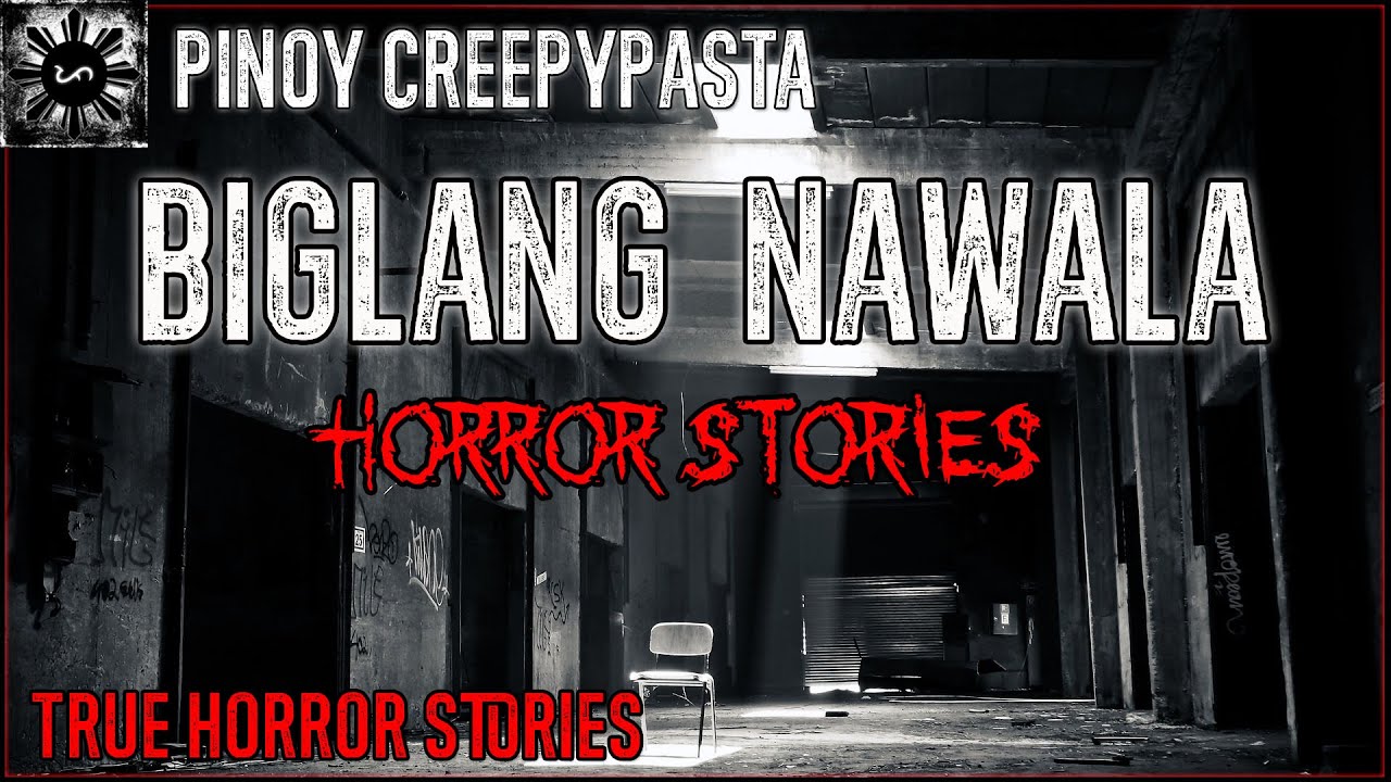 Biglang Nawala Horror | Tagalog Stories | Pinoy Creepypasta - YouTube