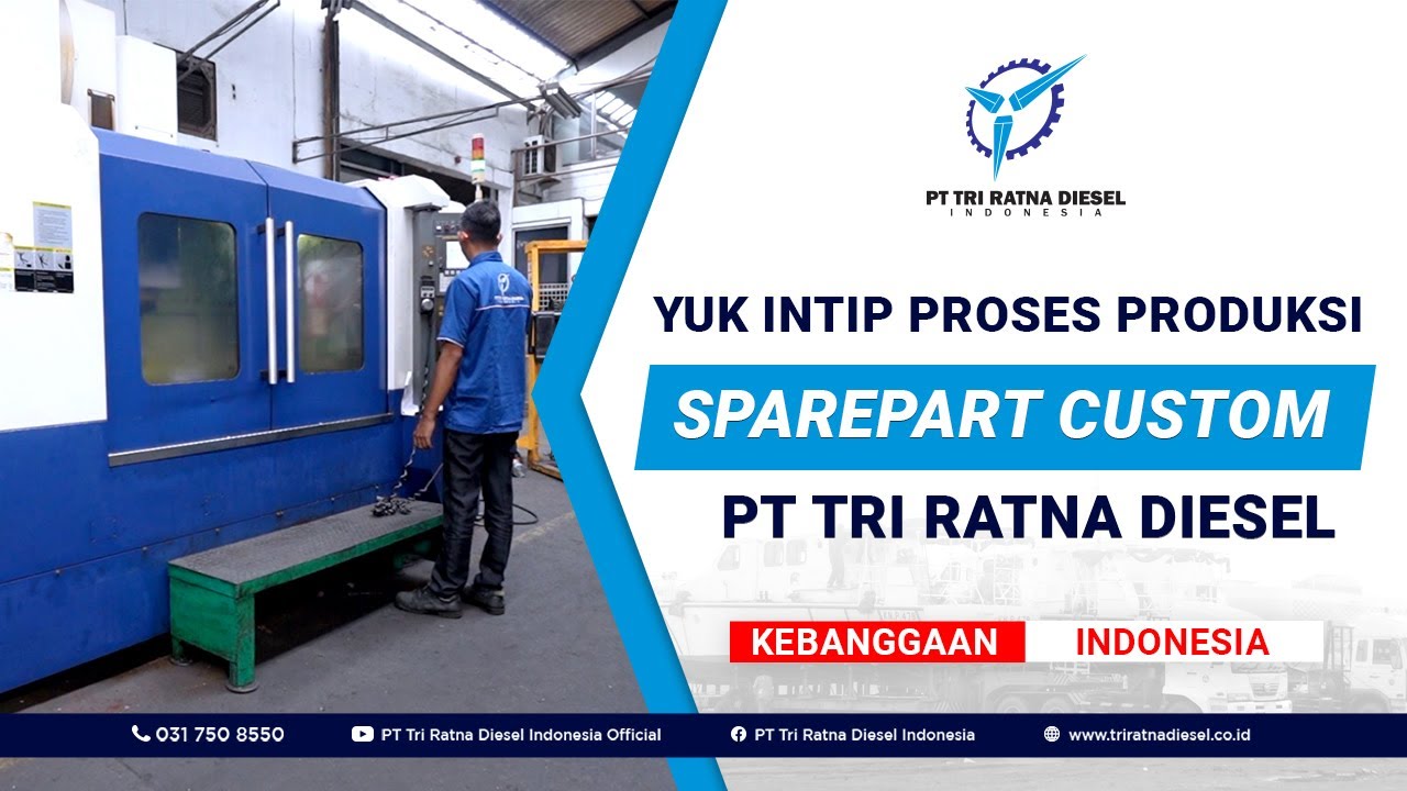 Yuk Intip Proses Produksi Sparepart Custom Tri Ratna Diesel Youtube