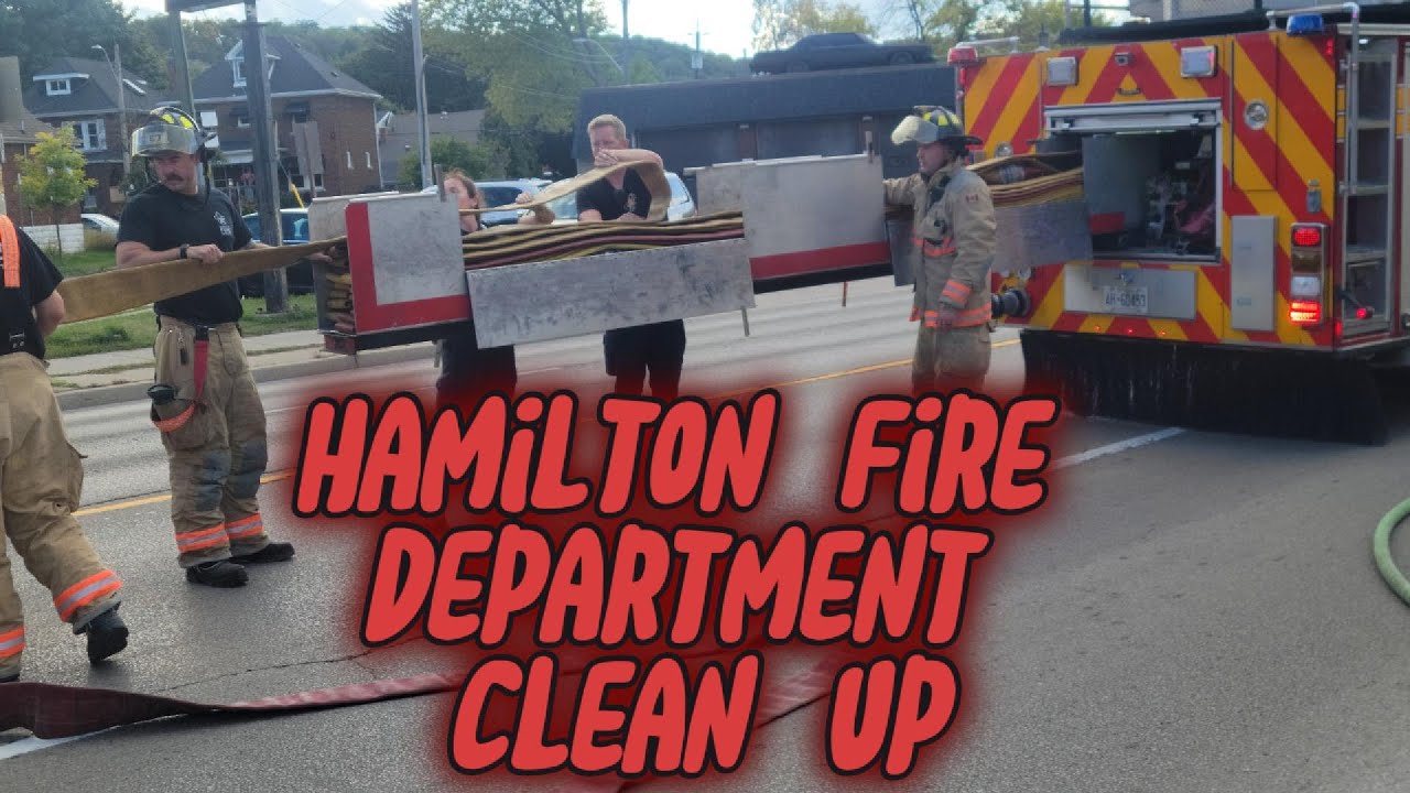 Hamilton Fire Department Cleanup - YouTube