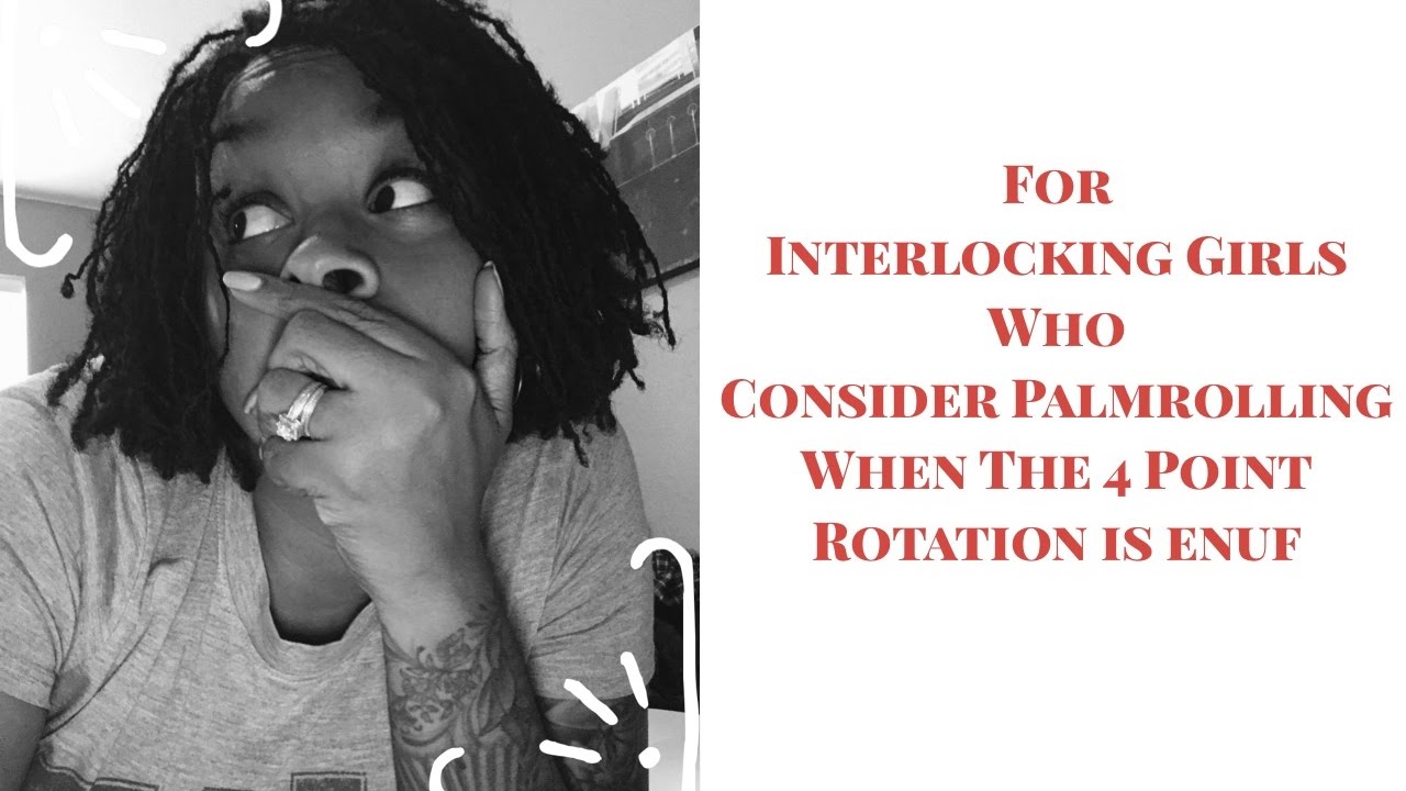 For Interlocking Girls Who Considered Palmrolling/When The 4 Point ...
