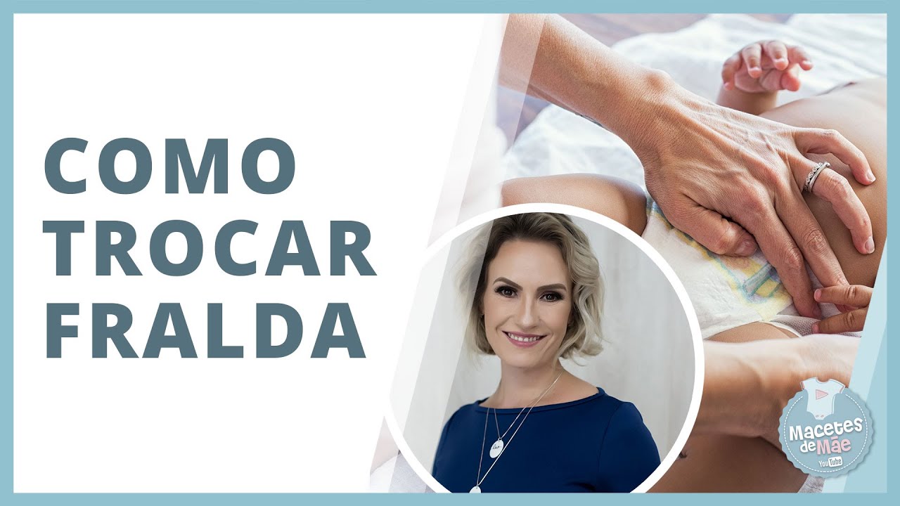 VEJA O PASSO A PASSO PARA TROCAR A FRALDA DO BEBÊ - YouTube