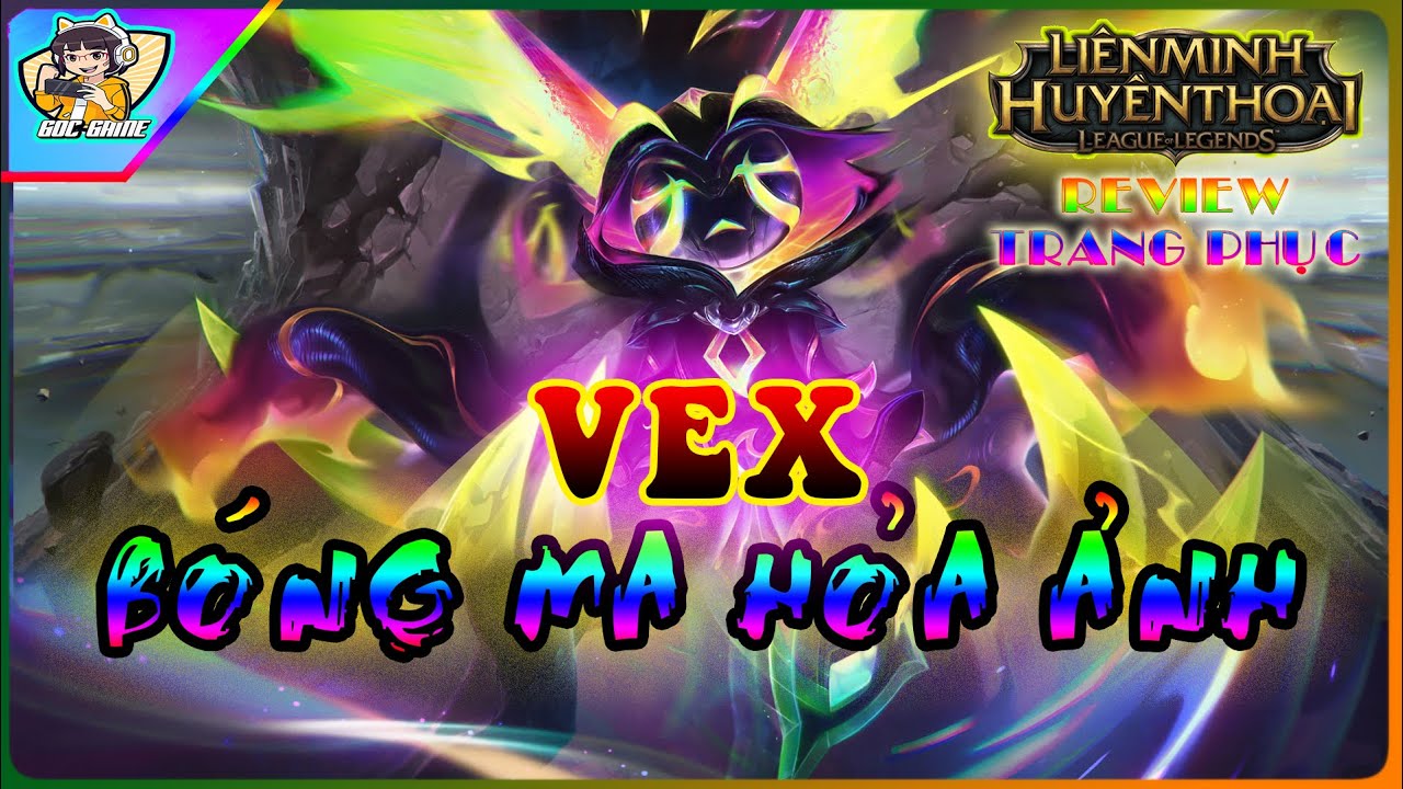 Vex Bóng Ma Hỏa Ảnh - Review Trang Phục Liên Minh Huyền Thoại || Góc ...
