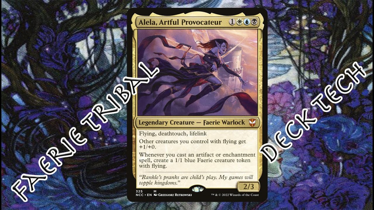 Alela Artful Provocateur Faerie Tribal Commander Deck Tech - YouTube
