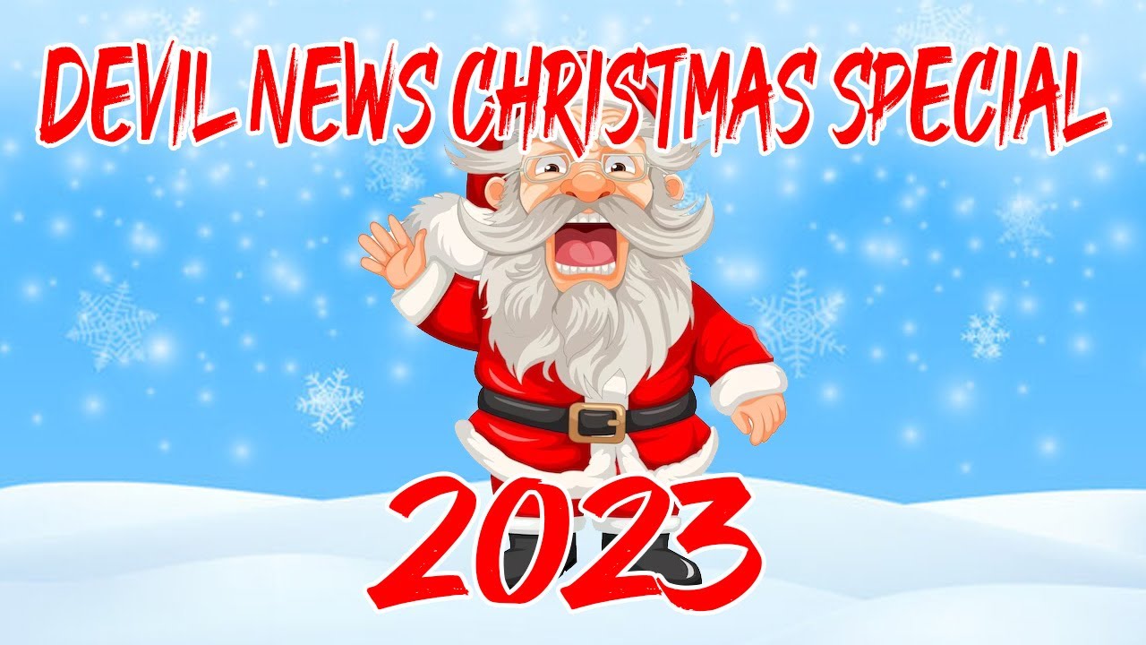 Devil News Christmas Special 2023 - YouTube