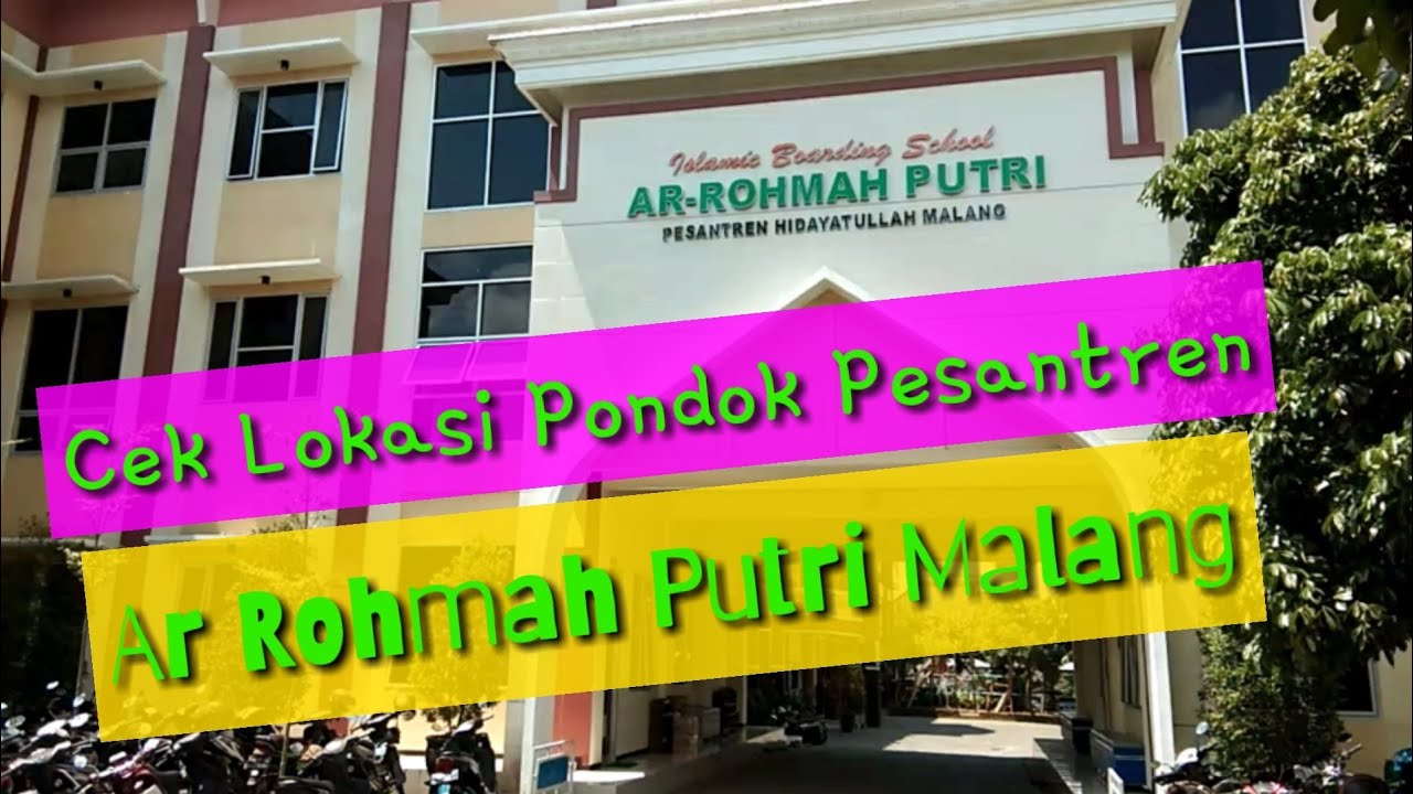 Perjalanan menuju Pondok Pesantren Ar Rohmah Putri Malang - YouTube