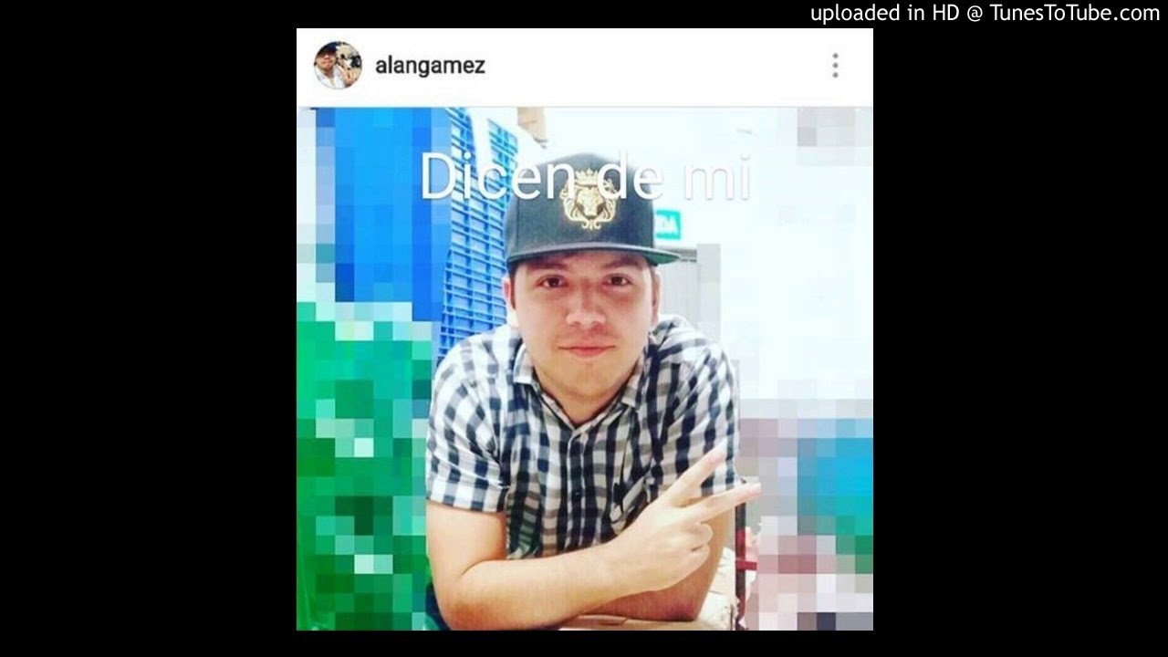 Dicen de mi - Alan gamez - YouTube