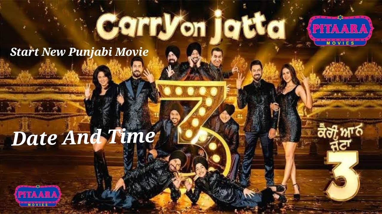 Pitaara TV Start New Punjabi Movie ( Carry On jatta 3 ) Date And Time ...