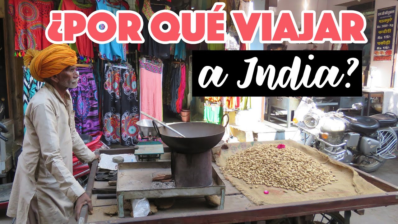 ¿Por qué viajar a India? - YouTube