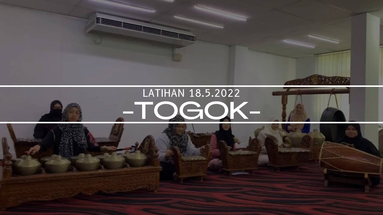 Latihan Gamelan 'TOGOK' (18.5.2022) - YouTube