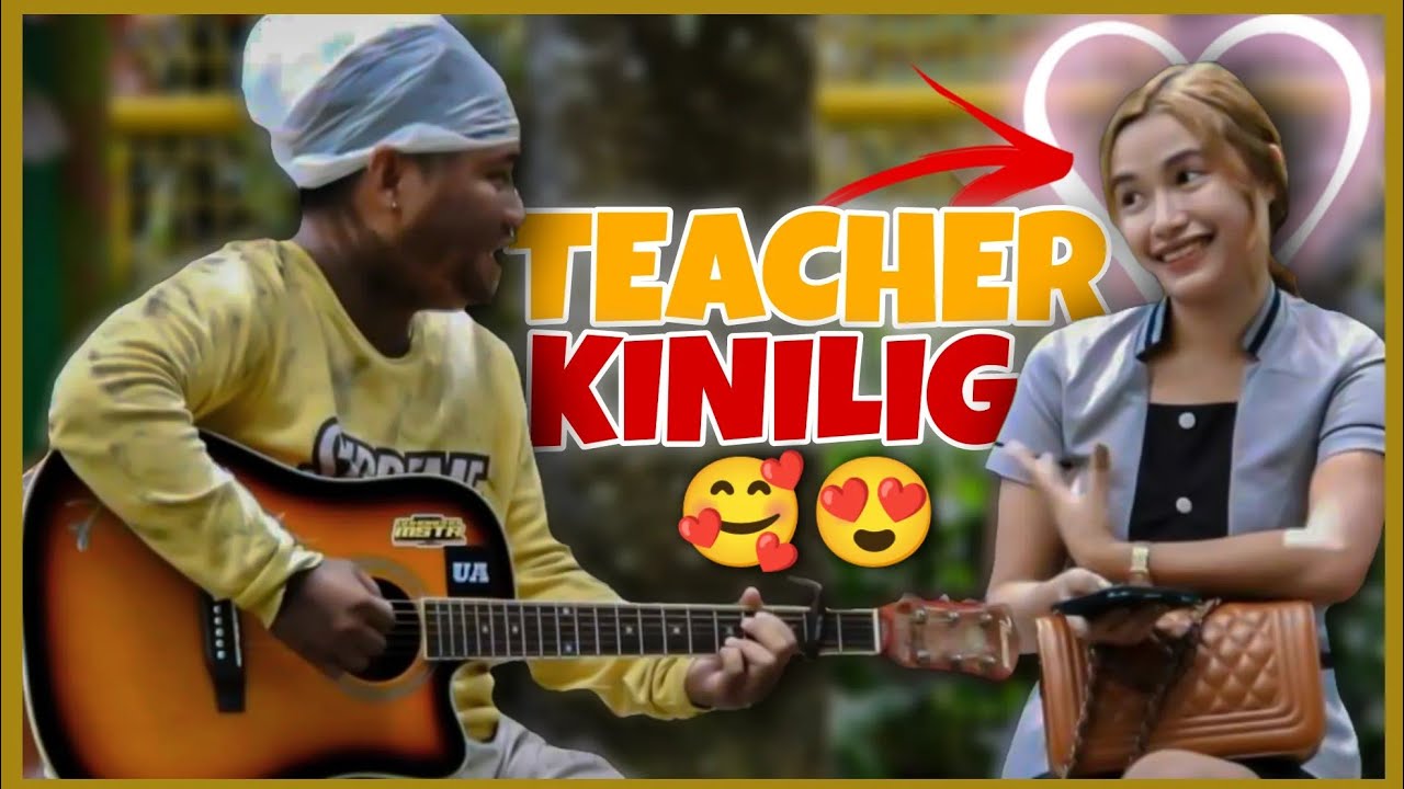 TEACHER KINILIG | tinuruan ako kung paano magmahal | 🥰😍 - YouTube